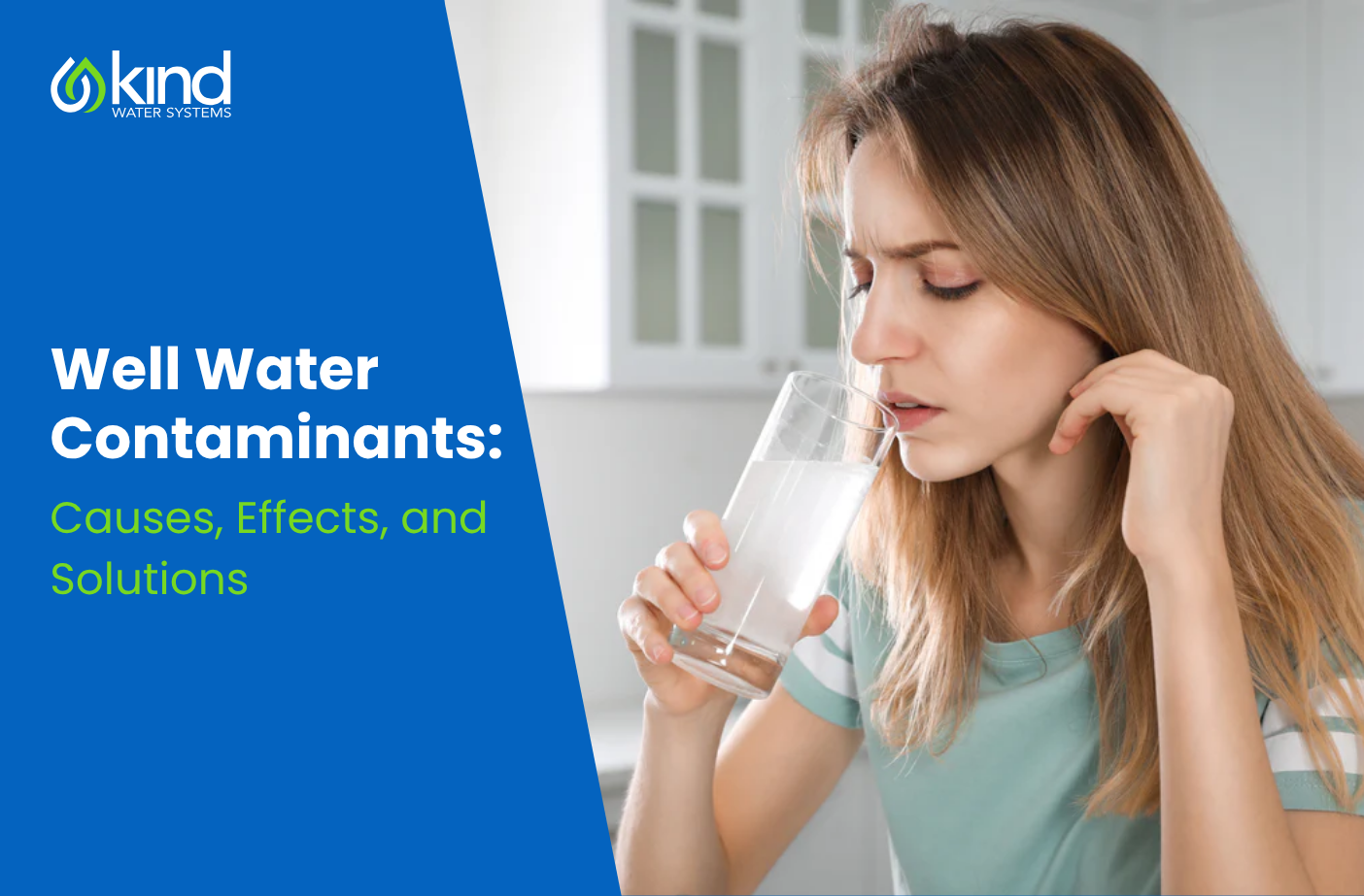 Well Water Contaminants: Causes, Effects & Solutions | Kind Water ...
